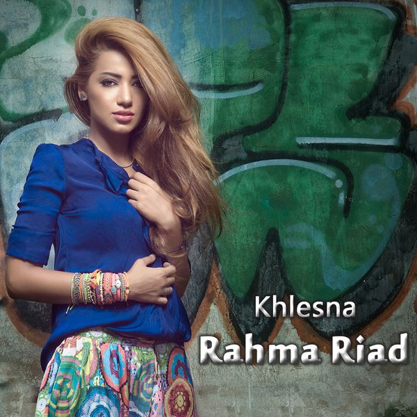 Album Khlesna de Rahma Riad | Qobuz : téléchargez et streamez en haute ...