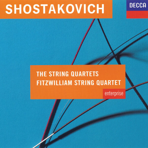 Shostakovich: The String Quartets, Fitzwilliam Quartet - Qobuz