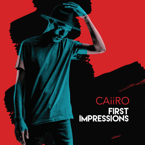 First Impressions, Caiiro - Qobuz