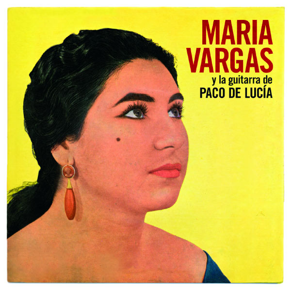Maria Vargas Y La Guitarra De Paco De Lucia, Maria Vargas - Qobuz