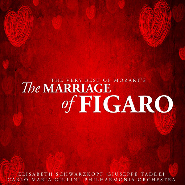 The Very Best of Mozart's The Marriage of Figaro, Wolfgang Amadeus ...