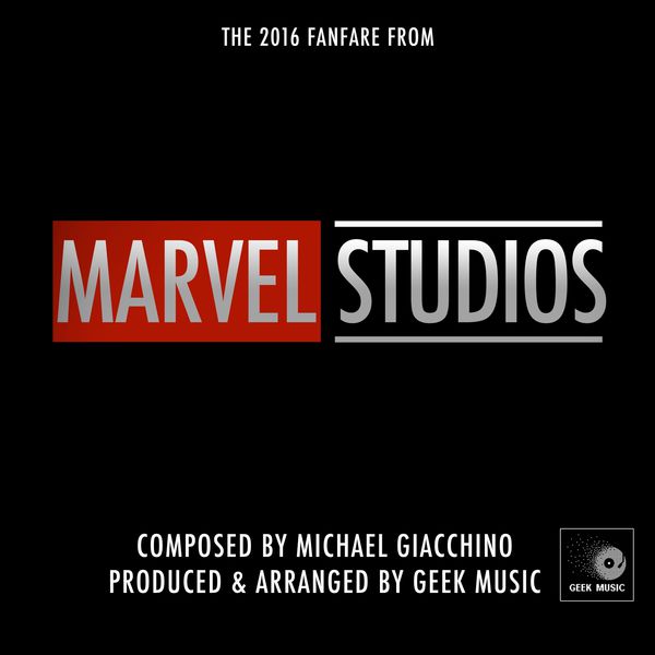 Marvel Studios 2016 Fanfare, Geek Music - Qobuz