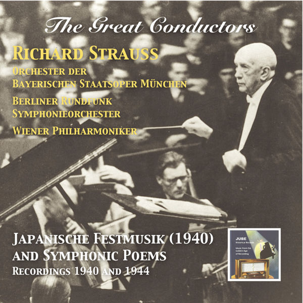 The Great Conductors, Vol. 2: Richard Strauss (Japanische Festmusik ...