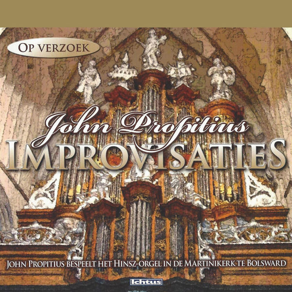 Op verzoek: Improvisaties (Improvisaties), John Propitius - Qobuz
