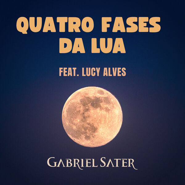 Quatro Fases da Lua, Gabriel Sater - Qobuz