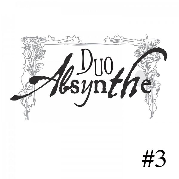 #3, Duo Absynthe - Qobuz