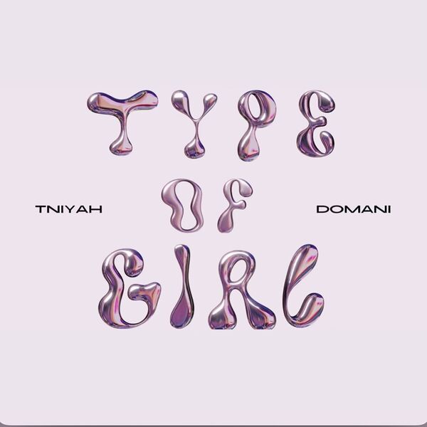 Type of Girl, Tniyah - Qobuz
