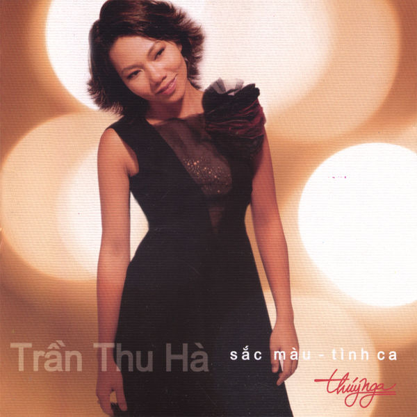 Sắc Màu - Tình Ca, Tran Thu Ha - Qobuz