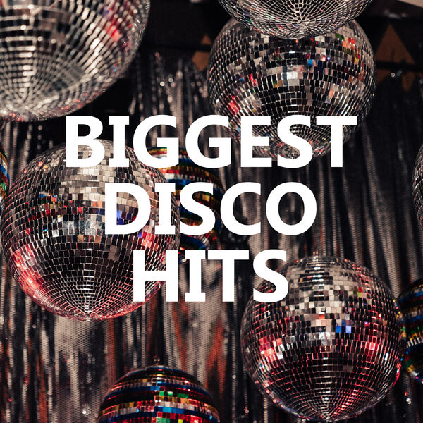 BIGGEST DISCO HITS Various Artists Qobuz BIGGEST DISCO HITS Various Artists Qobuz