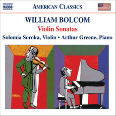 Bolcom: Violin Sonatas Nos. 1-4, Solomia Soroka - Qobuz