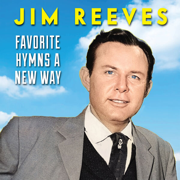 Jim Reeves Favorite Hymns A New Way (Re-recorded New Overdub), Jim ...