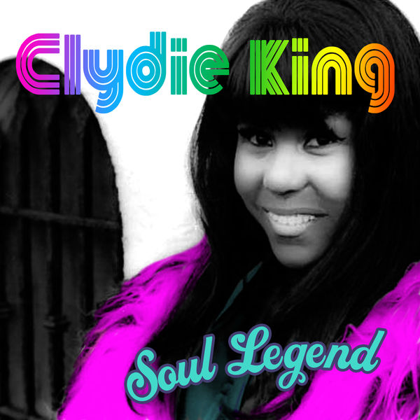 Soul Legend, Clydie King - Qobuz