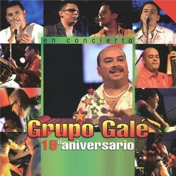 15° Aniversario, Grupo Galé - Qobuz