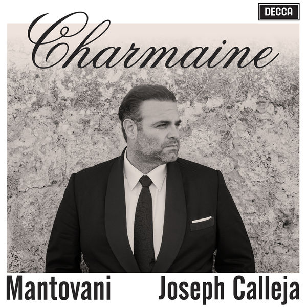Charmaine (From "What Price Glory"), Joseph Calleja - Qobuz