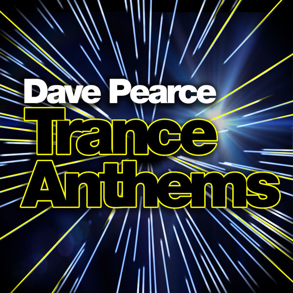 Dave Pearce Trance Anthems, Dave Pearce - Qobuz