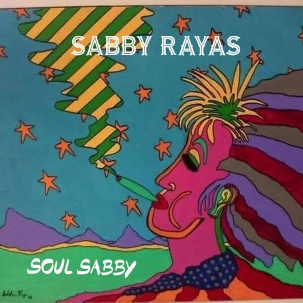 Soul Sabby, Sabby Rayas - Qobuz