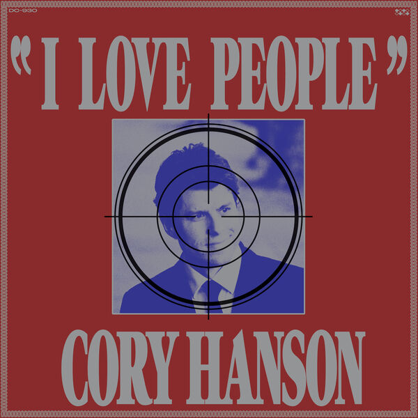 I Love People, Cory Hanson - Qobuz