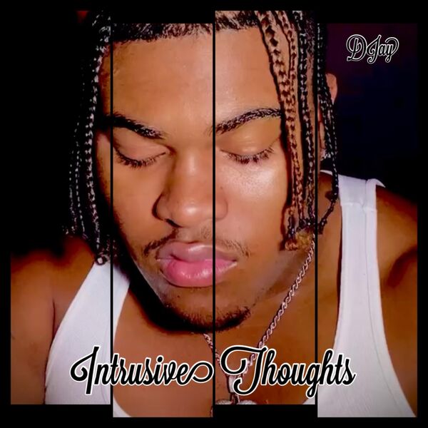 Intrusive Thoughts, Djay - Qobuz