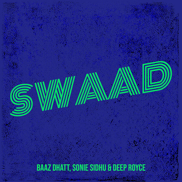 Swaad, Baaz Dhatt - Qobuz