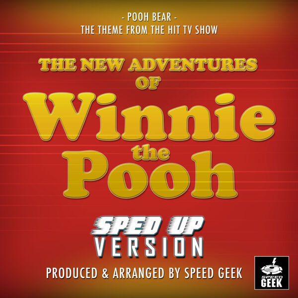 Pooh Bear (From "The New Adventures of Winnie the Pooh") (Sped-Up ...