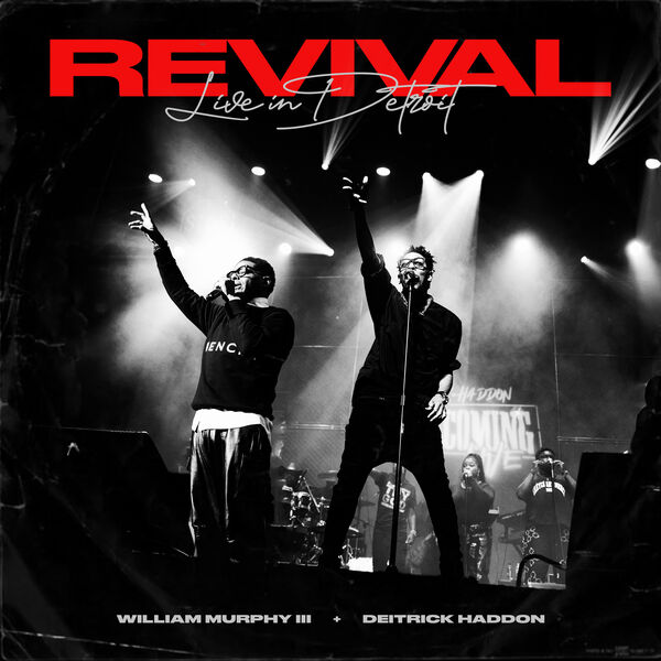 Revival (Live In Detroit), Deitrick Haddon - Qobuz