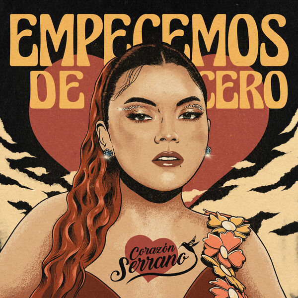 Empecemos De Cero, Corazón Serrano - Qobuz