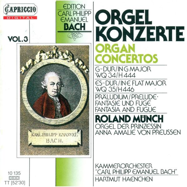 Bach, C.P.E.: Organ Concertos, Vol. 3 - Wq, 34, 35, Roland Munch - Qobuz