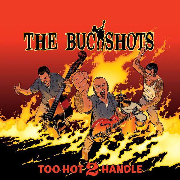 Too Hot 2 Handle, The Buckshots - Qobuz