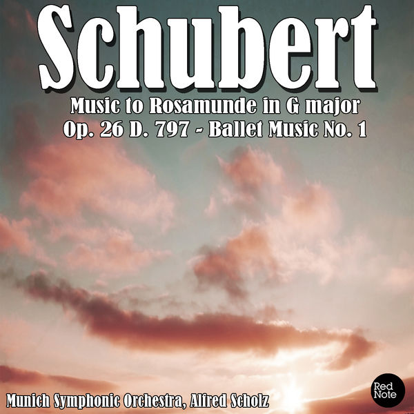 Schubert: Music to Rosamunde in G major, Op. 26 D. 797 - Ballet Music ...