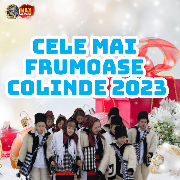 Cele mai frumoase colinde 2023, COLINDE TRADITIONALE ROMANESTI - Qobuz