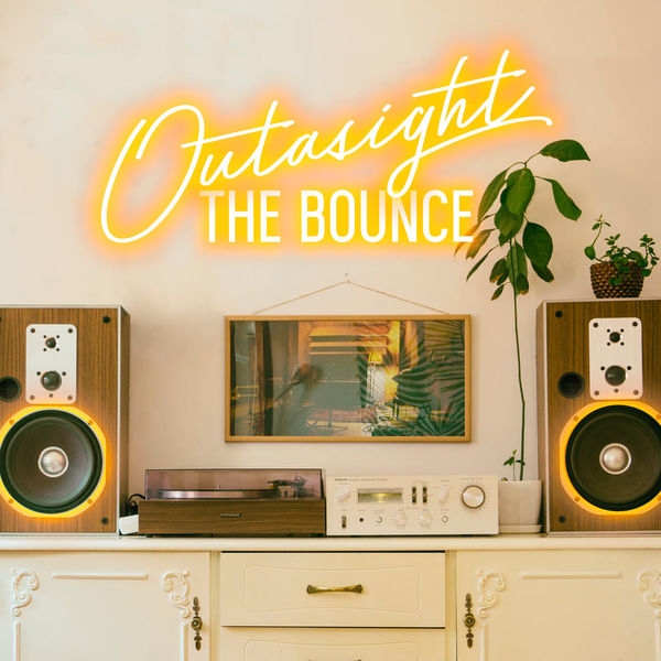 The Bounce, Outasight - Qobuz