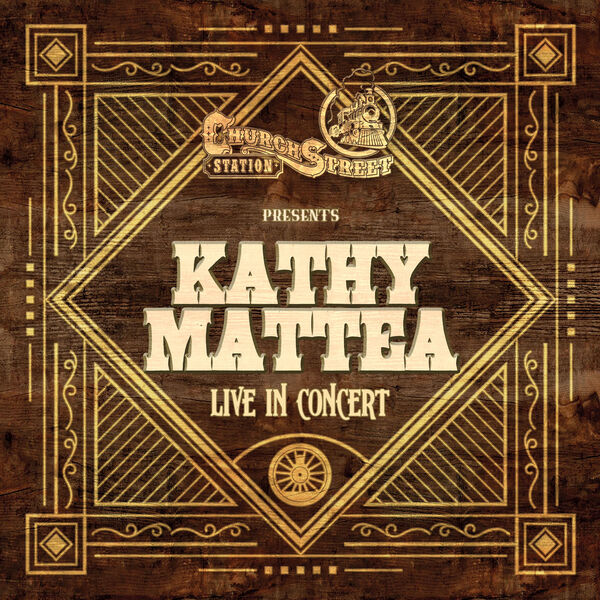 Church Street Station Presents: Kathy Mattea (Live In Concert), Kathy ...