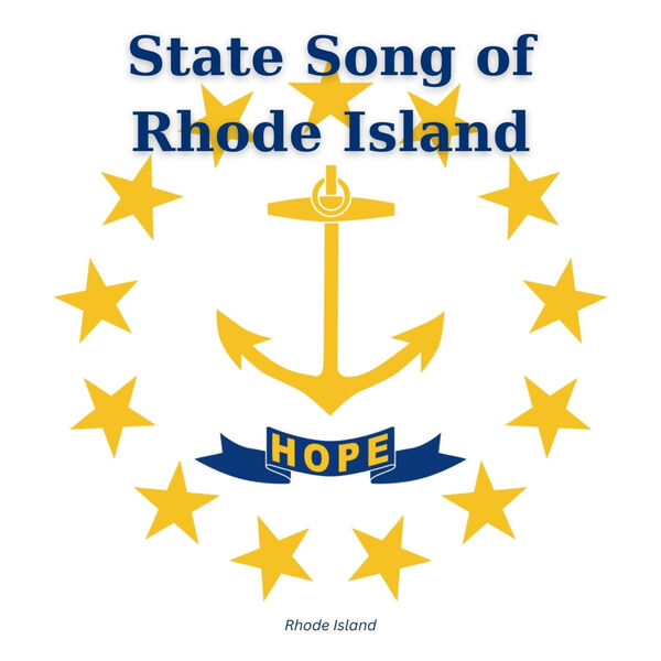 State Song of Rhode Island, Rhode Island - Qobuz
