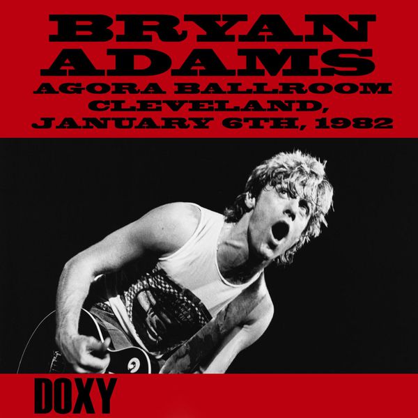 Agora Ballroom, Cleveland, January 6th, 1982 (Doxy Collection ...