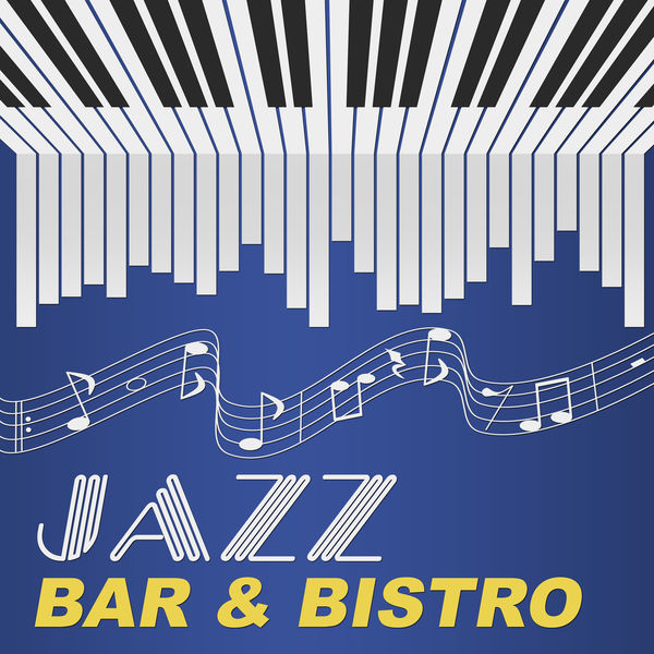 Jazz Bar & Bistro – Best Smooth Jazz for Background Music to Vintage ...