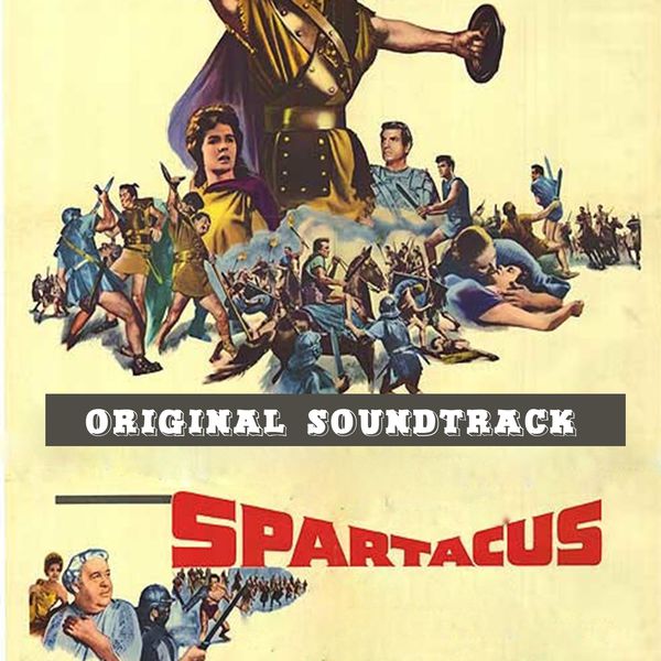 Spartacus Love Theme (Original Soundtrack Theme), Alex North - Qobuz