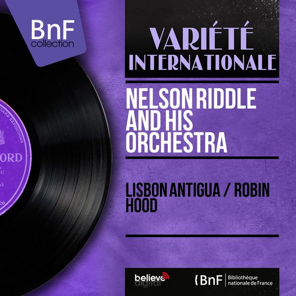 Lisbon Antigua / Robin Hood (Mono Version), Nelson Riddle And His ...