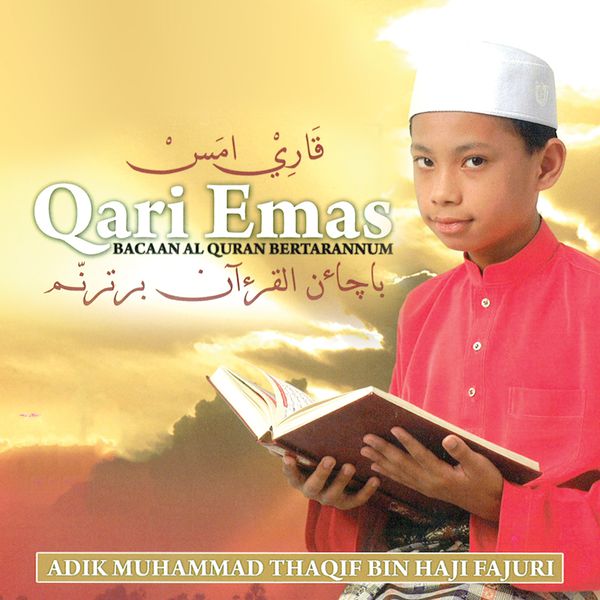 Qari Emas, Bacaan Al-Quran Bertarannum, Adik Muhammad Thaqif - Qobuz
