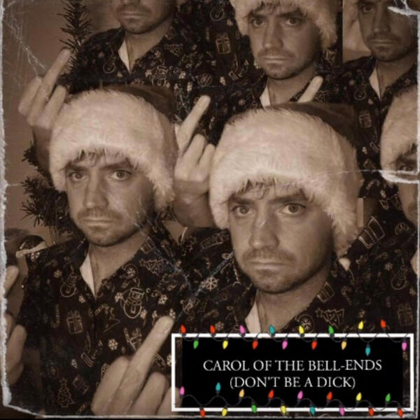 Carol of the Bell-Ends (Don't Be A Dick), Patrick Duffy - Qobuz