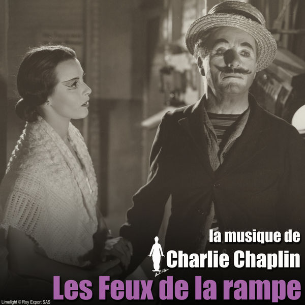 Les feux de la rampe (Bande originale du film), Charlie Chaplin - Qobuz