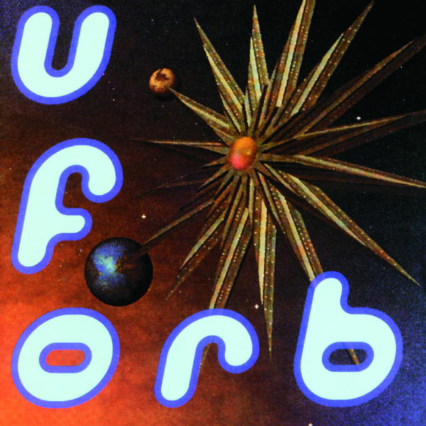 U.F.Orb, The Orb - Qobuz