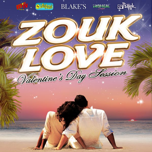 Zouk Love Session (Valentine's Day Edition), Various Artists - Qobuz