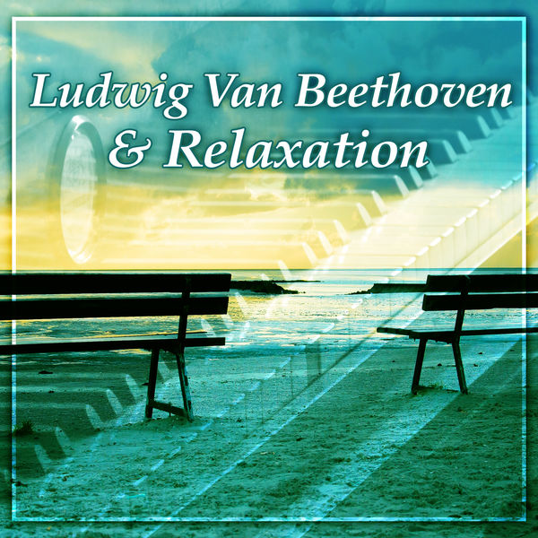 Ludwig Van Beethoven & Relaxation- Beethoven Songs, Classical Piano After Work, Music for ...