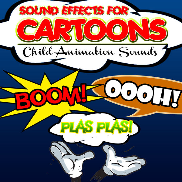 Sound Effects for Cartoons. Child Animation Sounds, Estudios Talkback ...