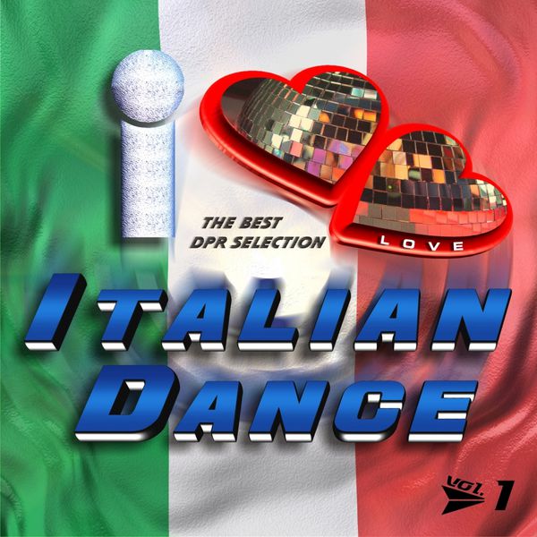 I Love Italian Dance Vol.1, Various Artists - Qobuz