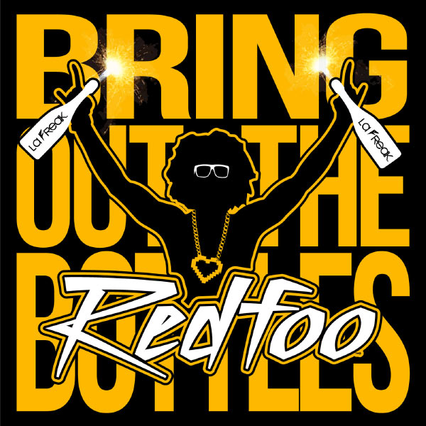 Bring Out The Bottles, Redfoo - Qobuz