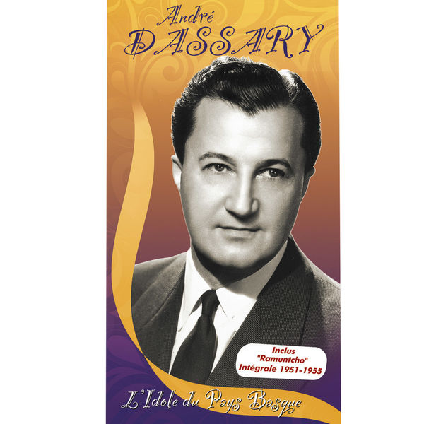 L'idole du Pays Basque, André Dassary - Qobuz