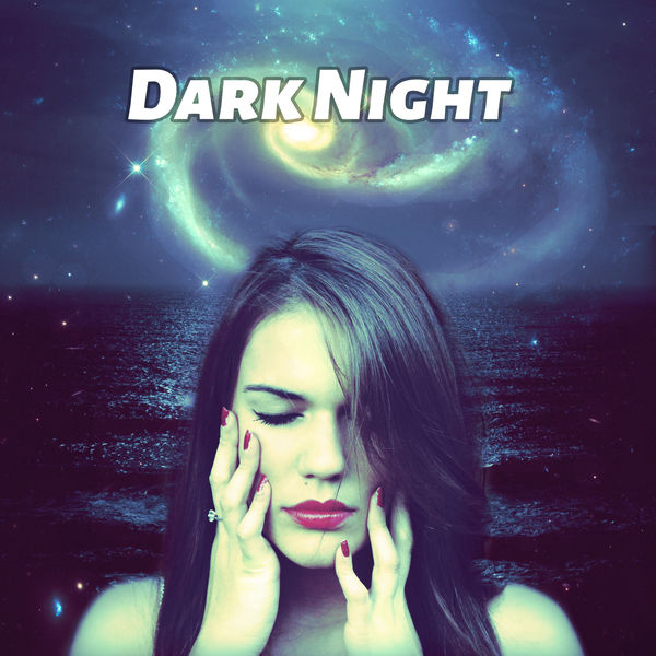 Dark Night - Deep Sleep, Easy Listening, Restful Sleep, Inner Silence ...