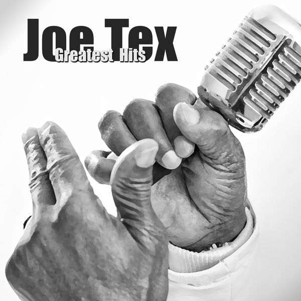 Greatest Hits, Joe Tex - Qobuz