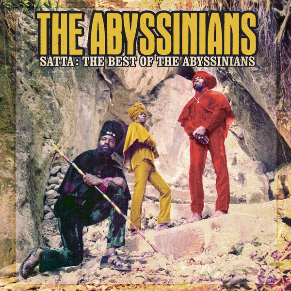 Satta: The Best Of The Abyssinians, The Abyssinians - Qobuz